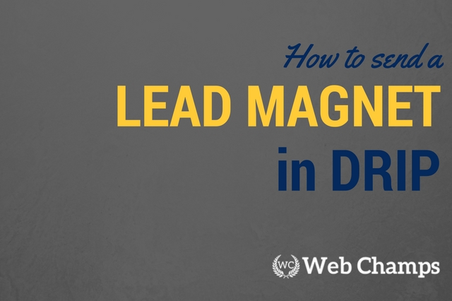 How to Send a Lead Magnet in Drip - Workflow Automation